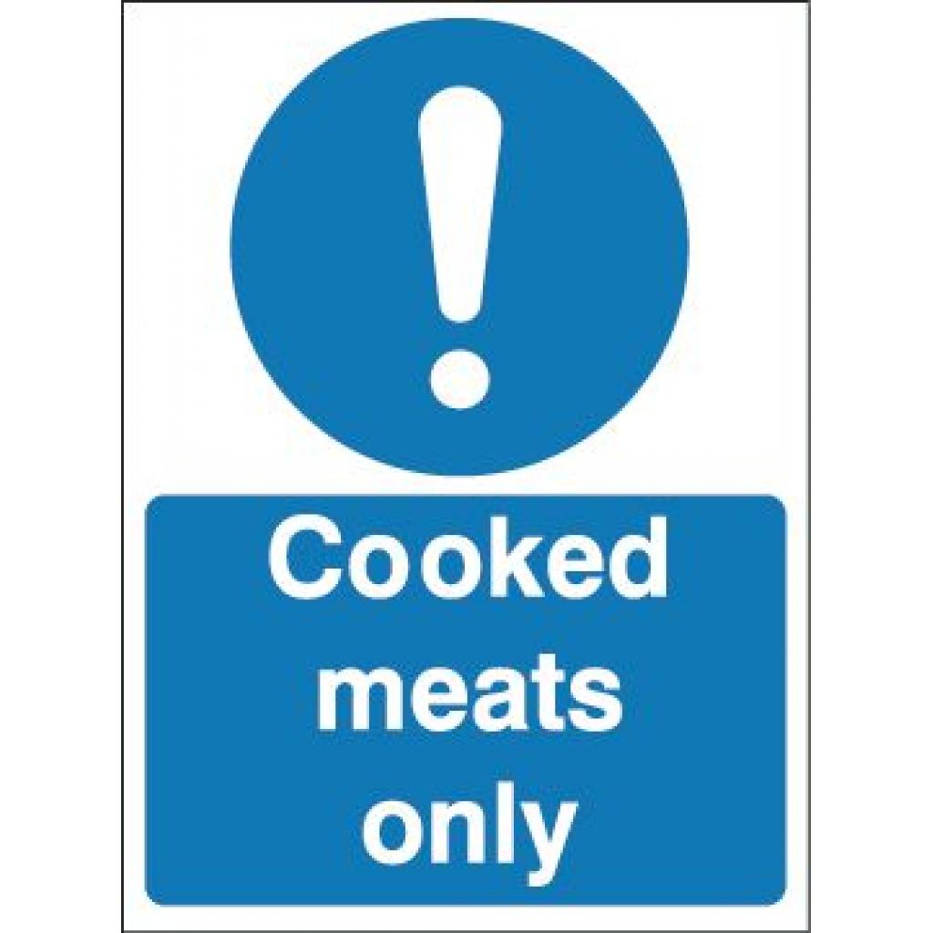 Cooked meats only