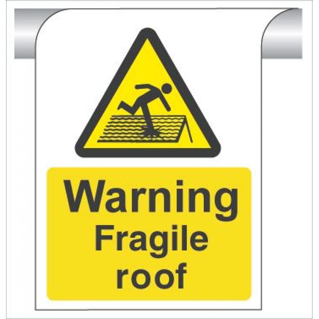 Warning Fragile roof - Curve Top Sign