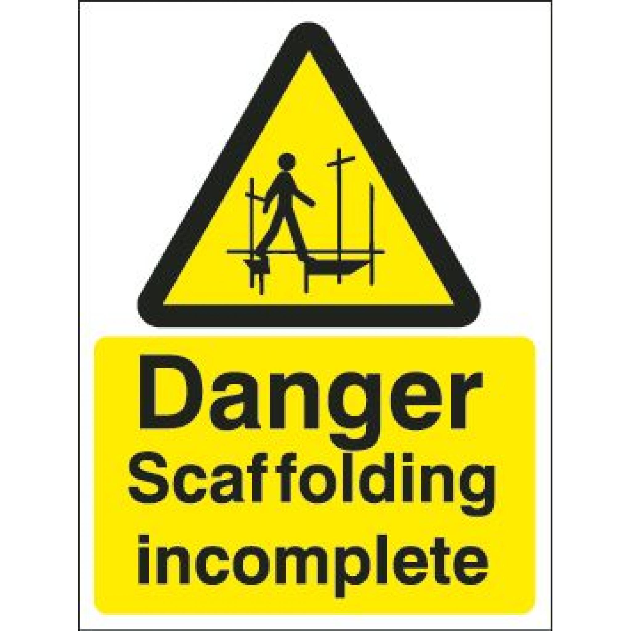 Danger Scaffolding incomplete