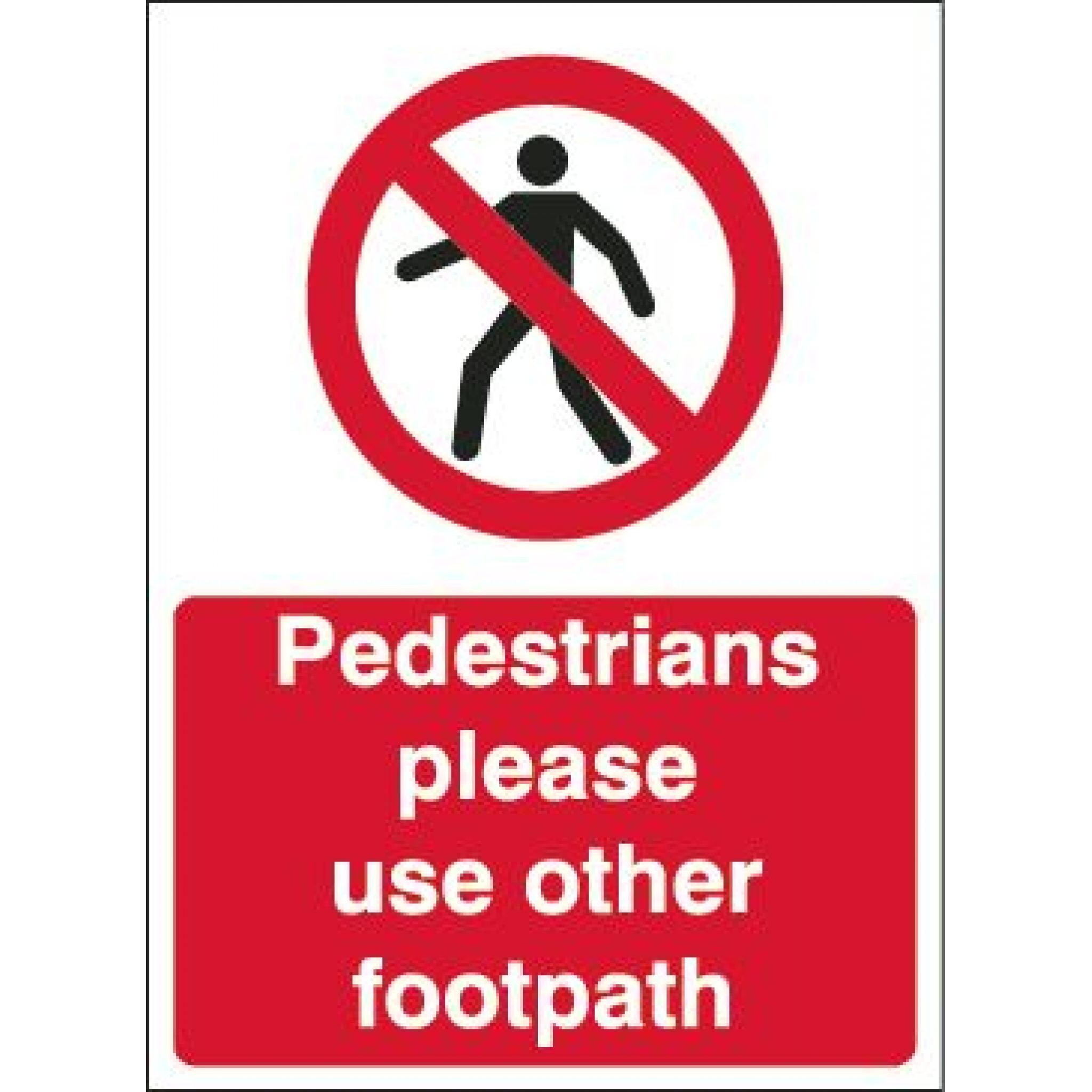 Pedestrians please use other footpath