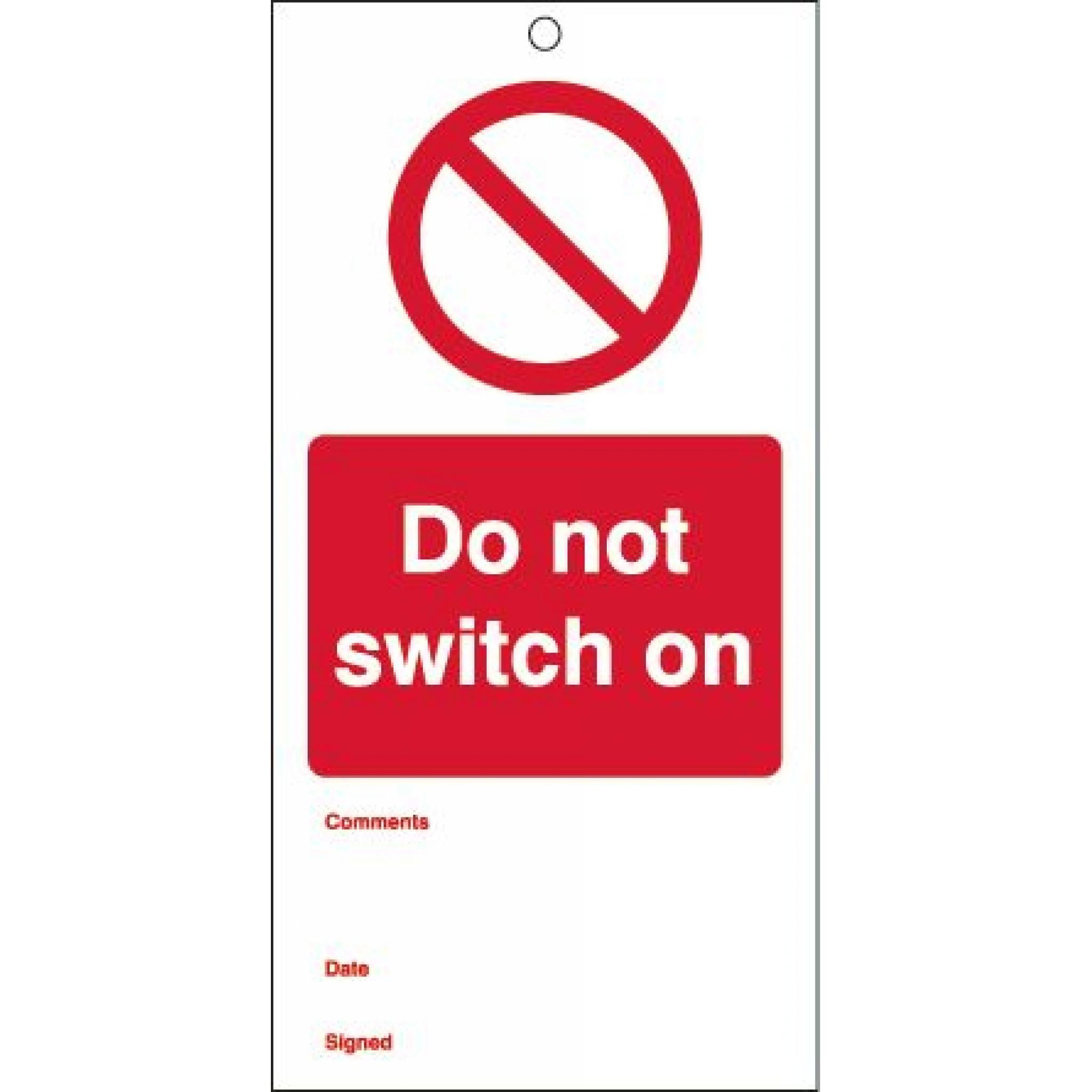 Do not switch on